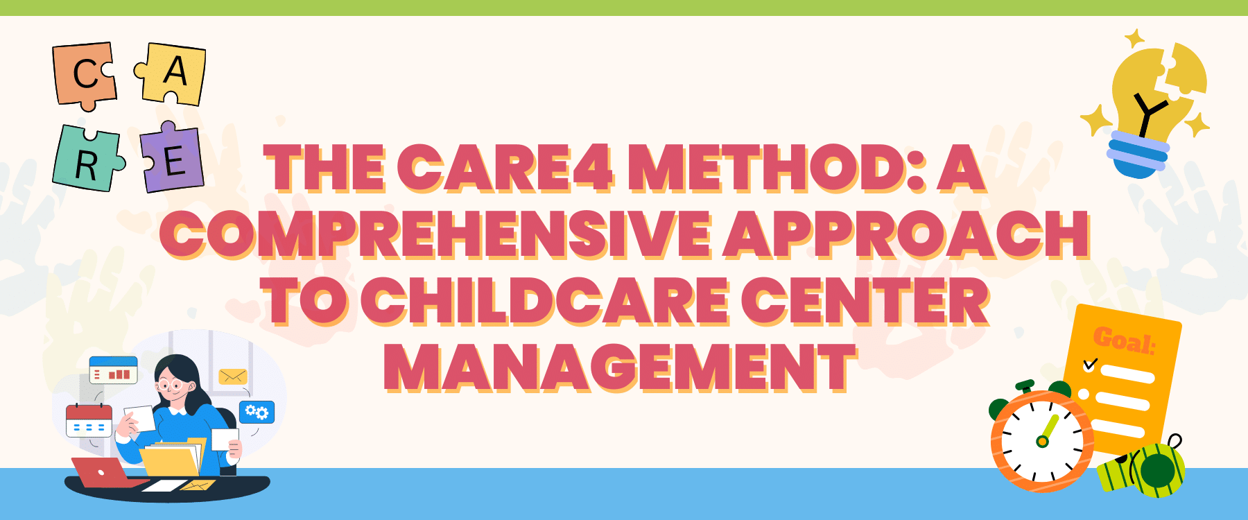 CARE4 Method: Structured Childcare Management Framework Explained